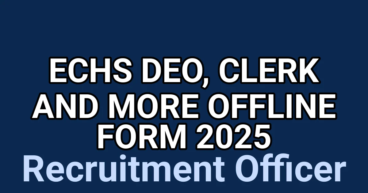ECHS DEO, Clerk and More Offline Form 2025