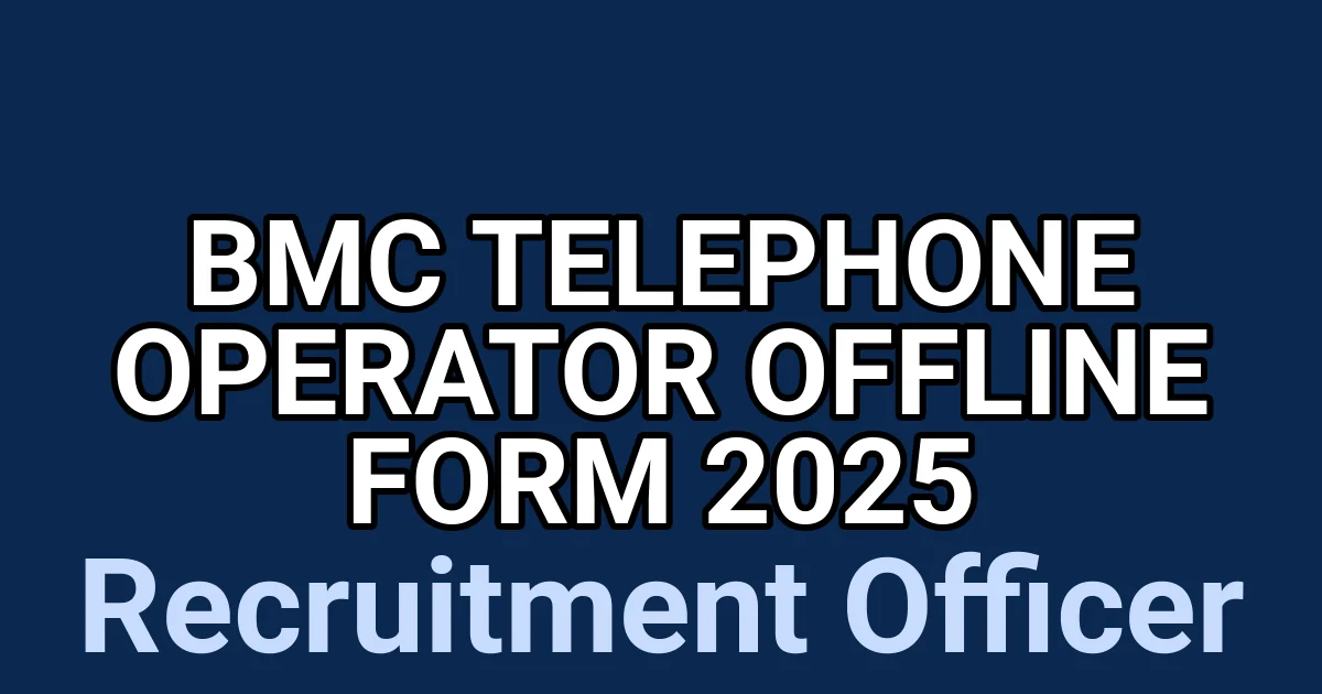 BMC Telephone Operator Offline Form 2025