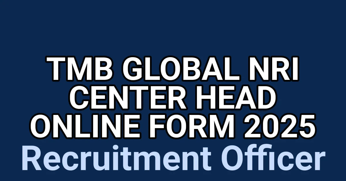 TMB Global NRI Center Head Online Form 2025