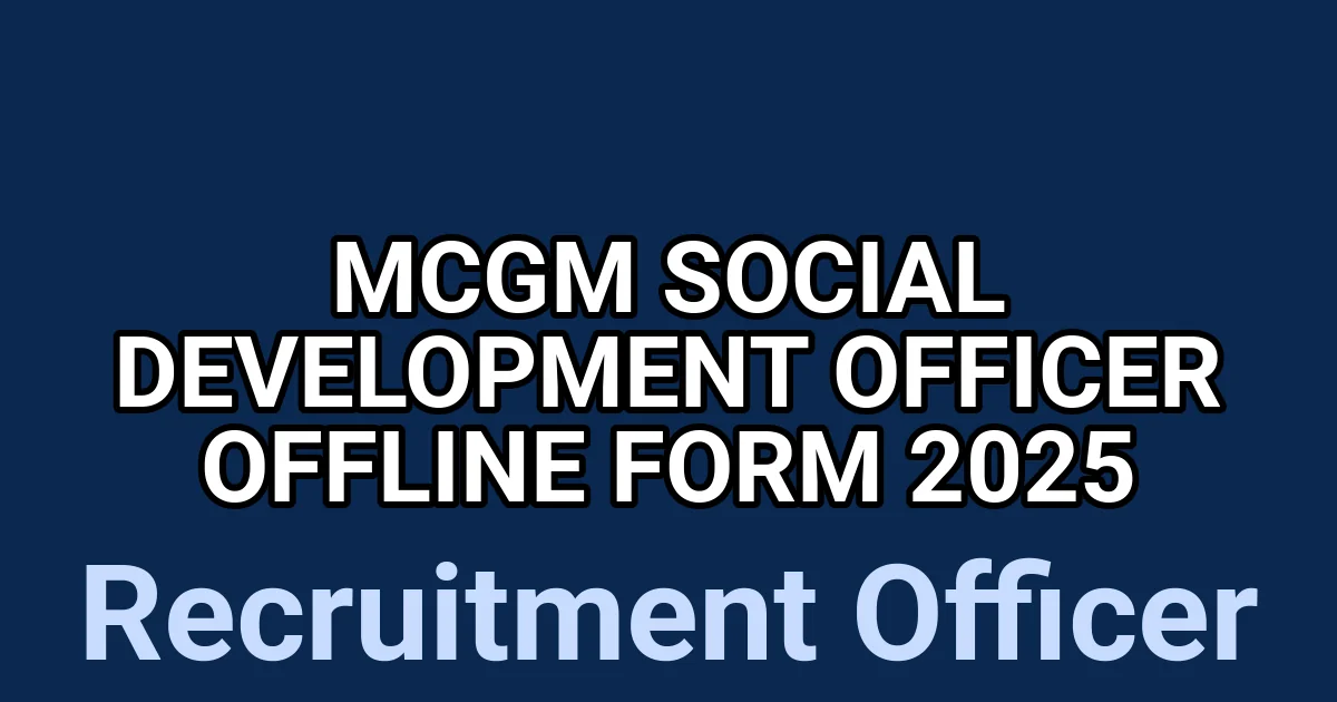 MCGM Social Development Officer Offline Form 2025