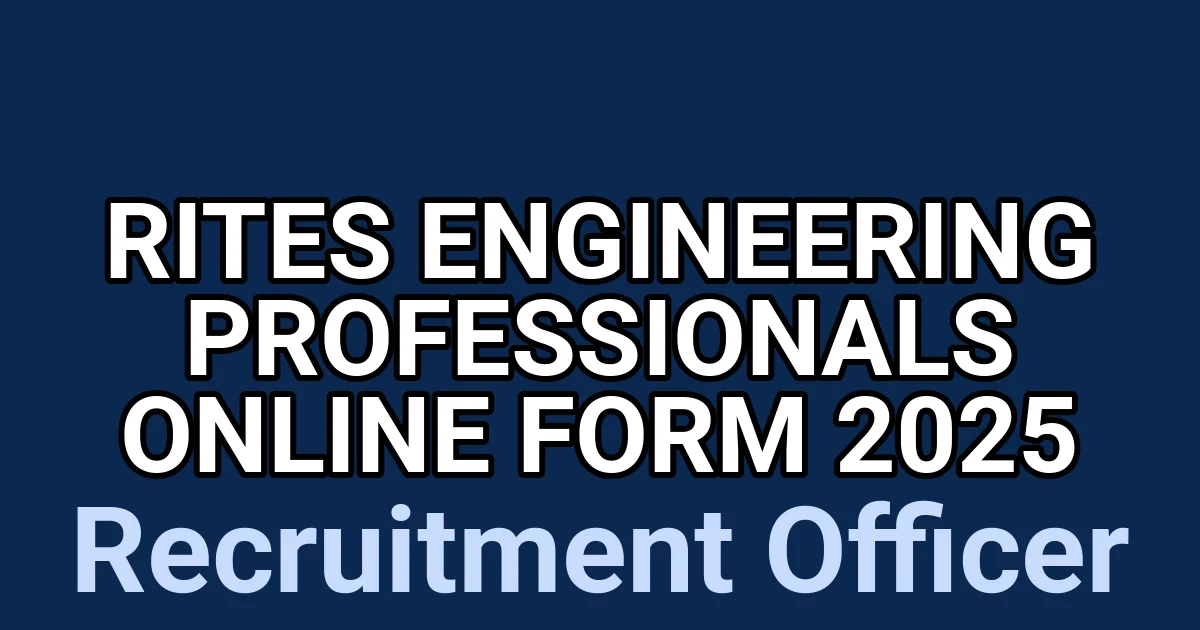 RITES Engineering Professionals Online Form 2025