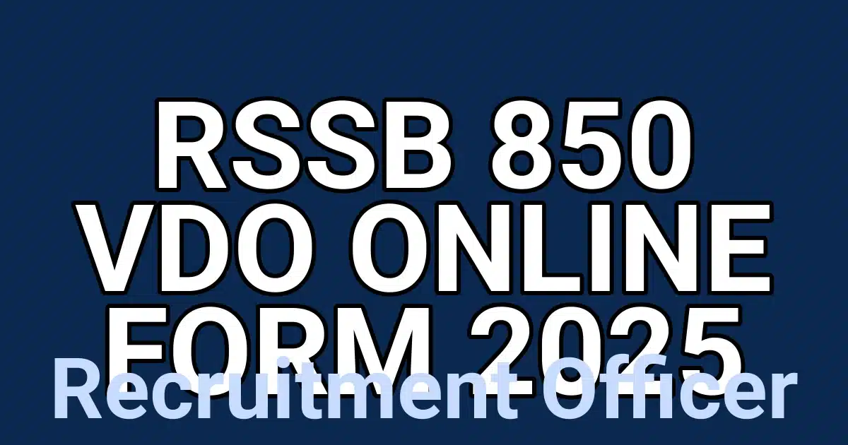 RSSB 850 VDO Online Form 2025