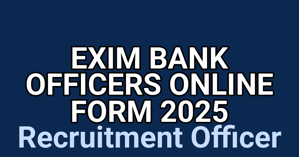 Exim Bank Officers Online Form 2025
