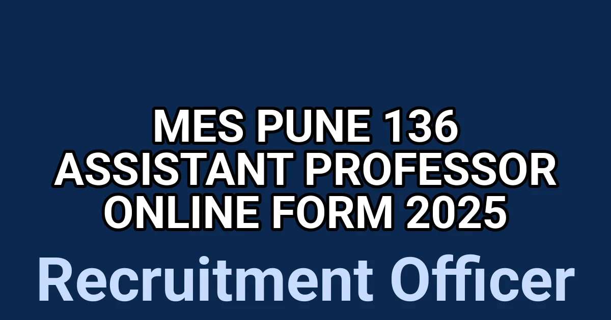 MES Pune 136 Assistant Professor Online Form 2025