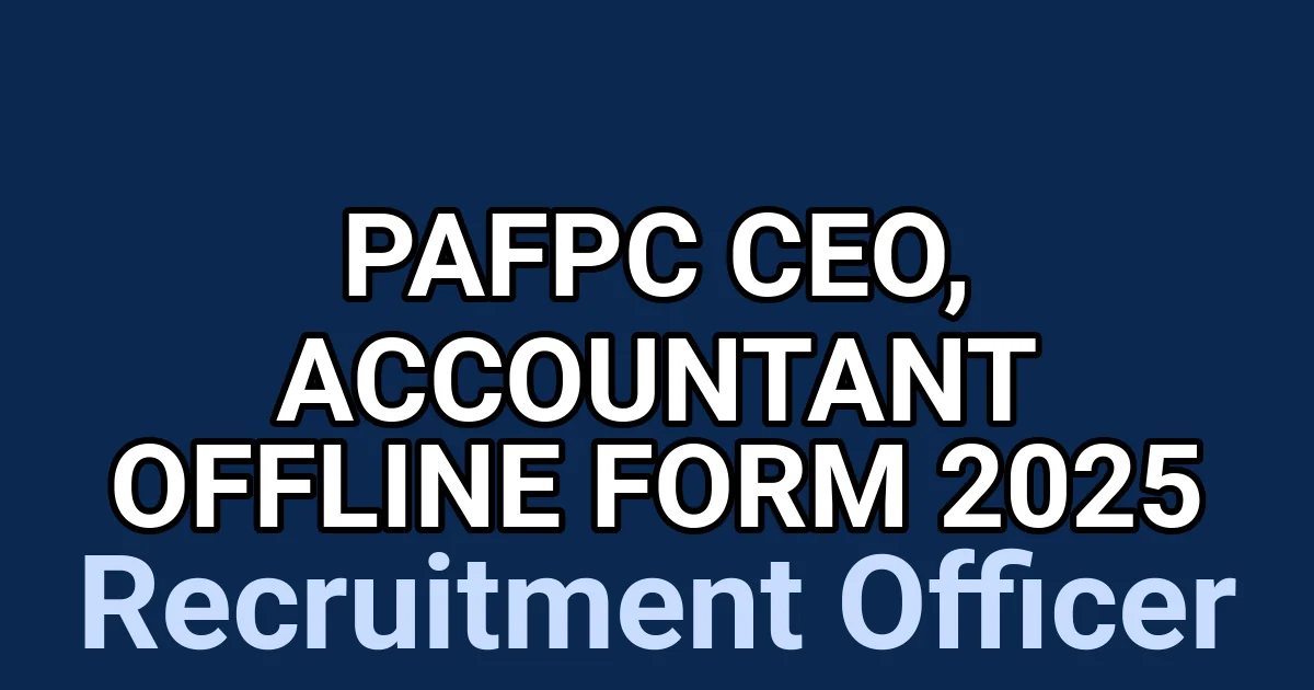 PAFPC CEO, Accountant Offline Form 2025