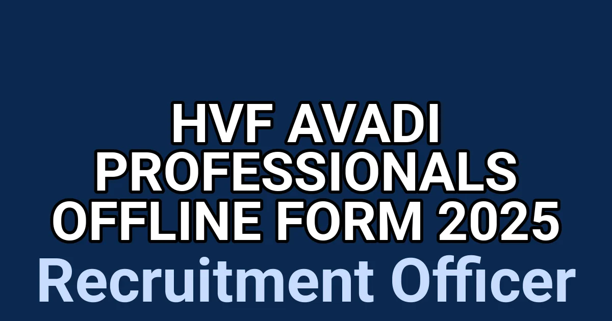 HVF Avadi Professionals Offline Form 2025