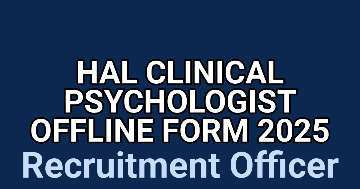 HAL Clinical Psychologist Offline Form 2025