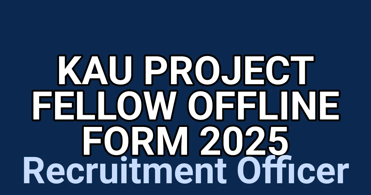 KAU Project Fellow Offline Form 2025