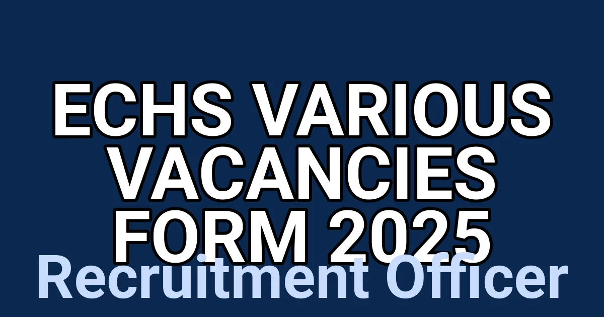 ECHS Various Vacancies Form 2025