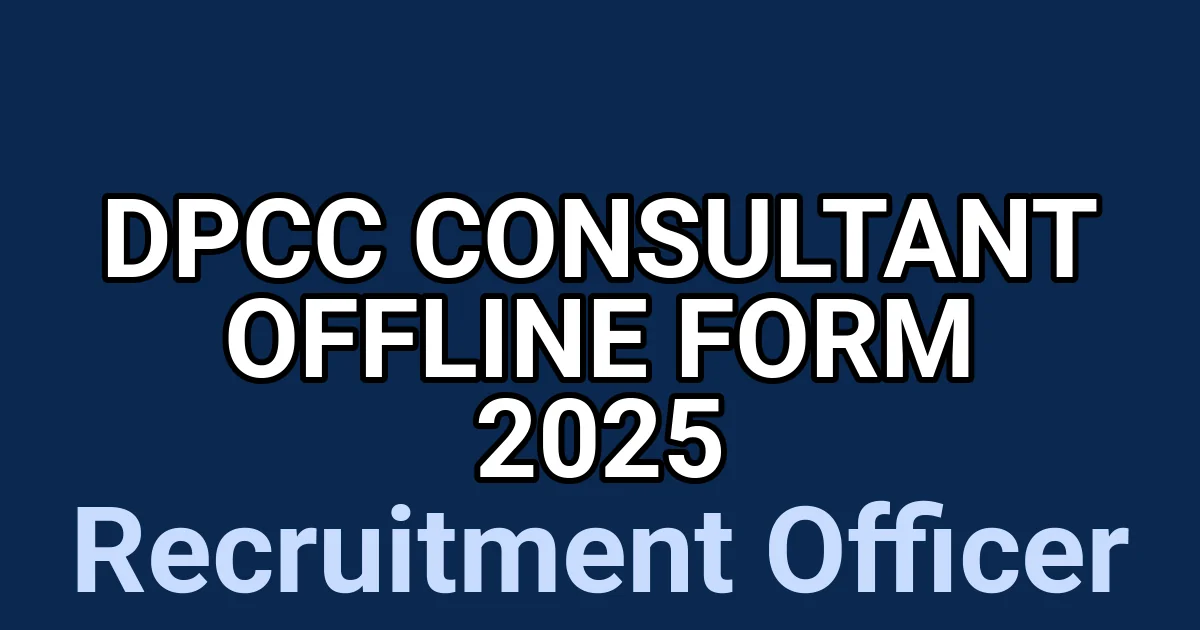 DPCC Consultant Offline Form 2025