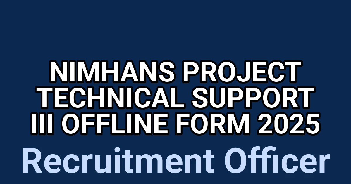NIMHANS Project Technical Support III Offline Form 2025