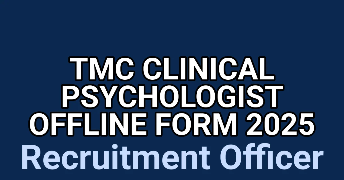 TMC Clinical Psychologist Offline Form 2025