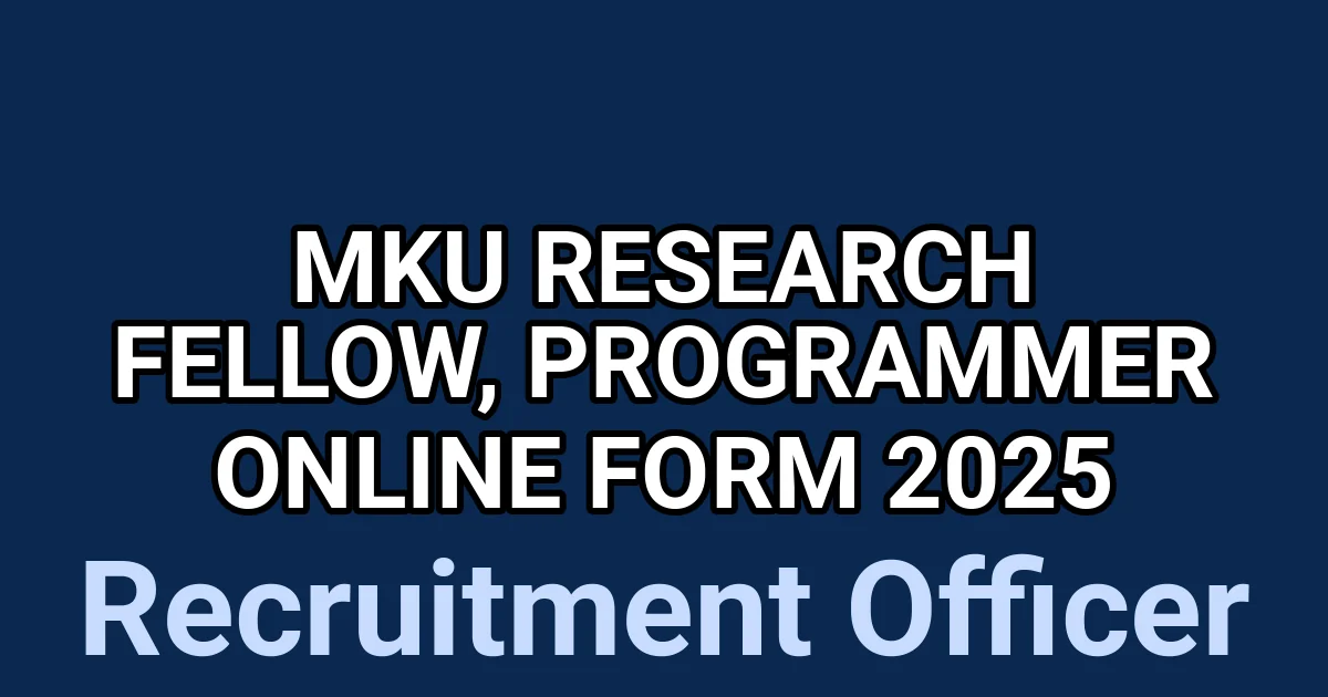 MKU Research Fellow, Programmer Online Form 2025
