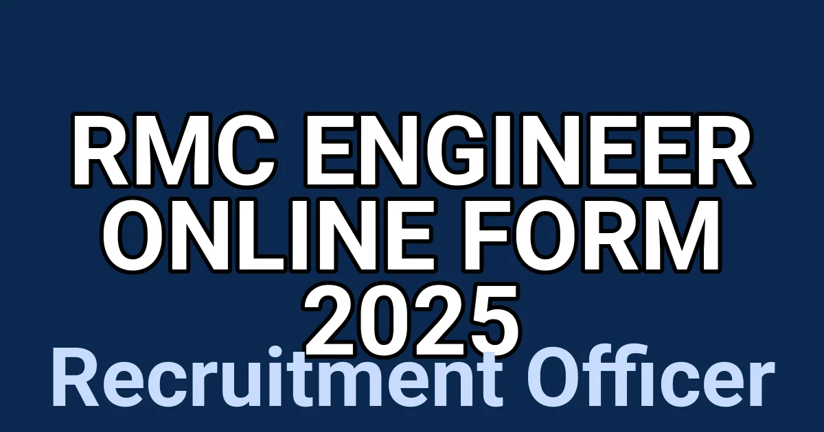 RMC Engineer Online Form 2025