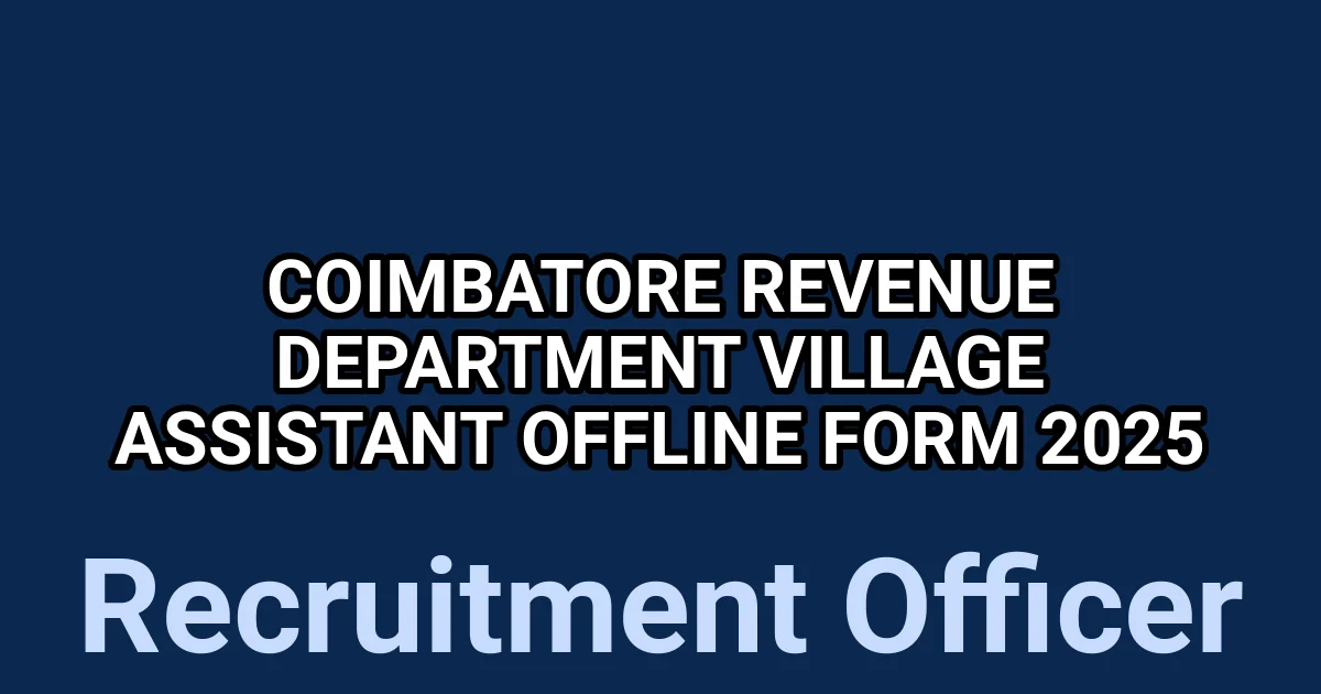 Coimbatore Revenue Department Village Assistant Offline Form 2025