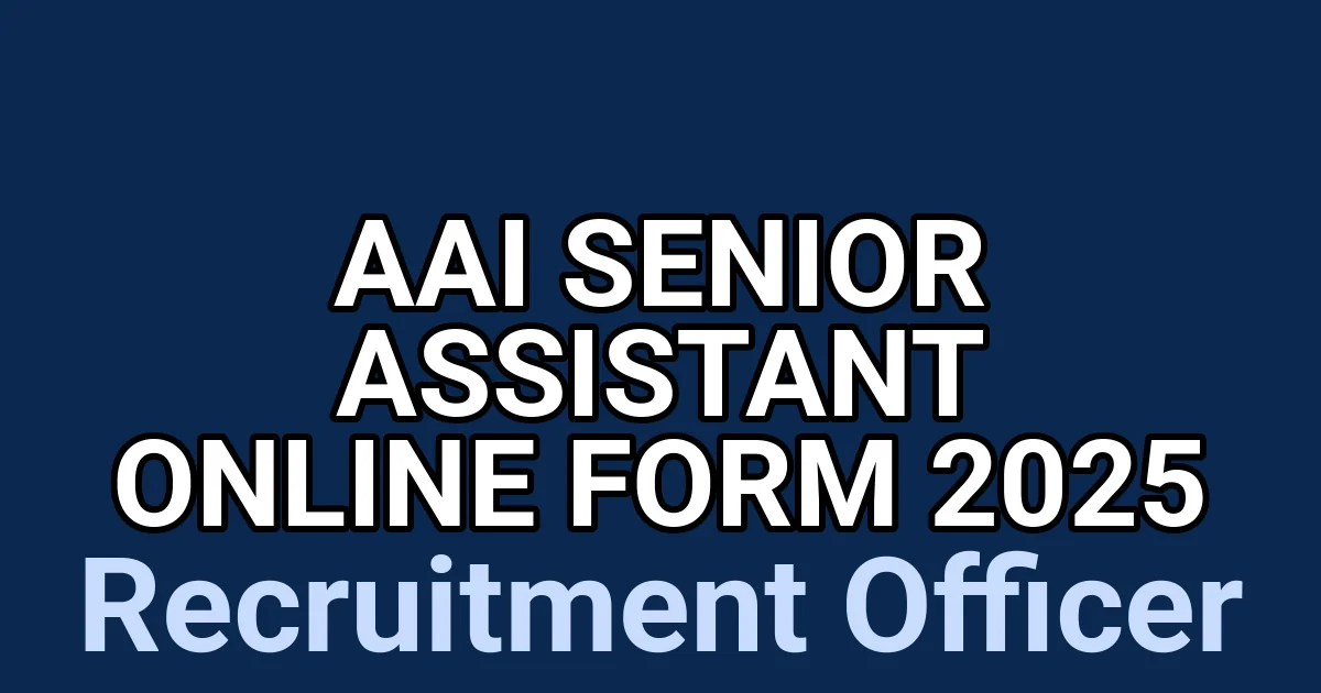 AAI Senior Assistant Online Form 2025
