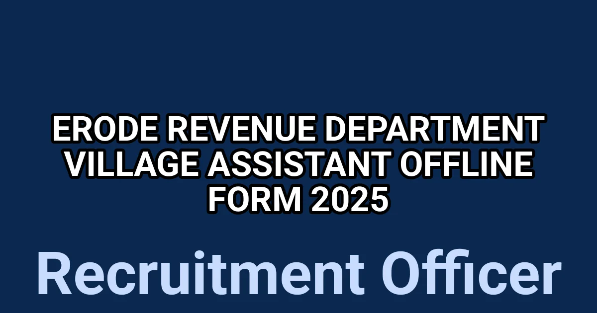 Erode Revenue Department Village Assistant Offline Form 2025