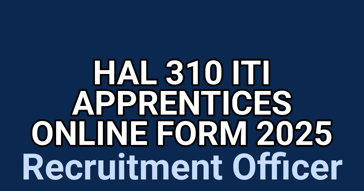 HAL 310 ITI Apprentices Online Form 2025