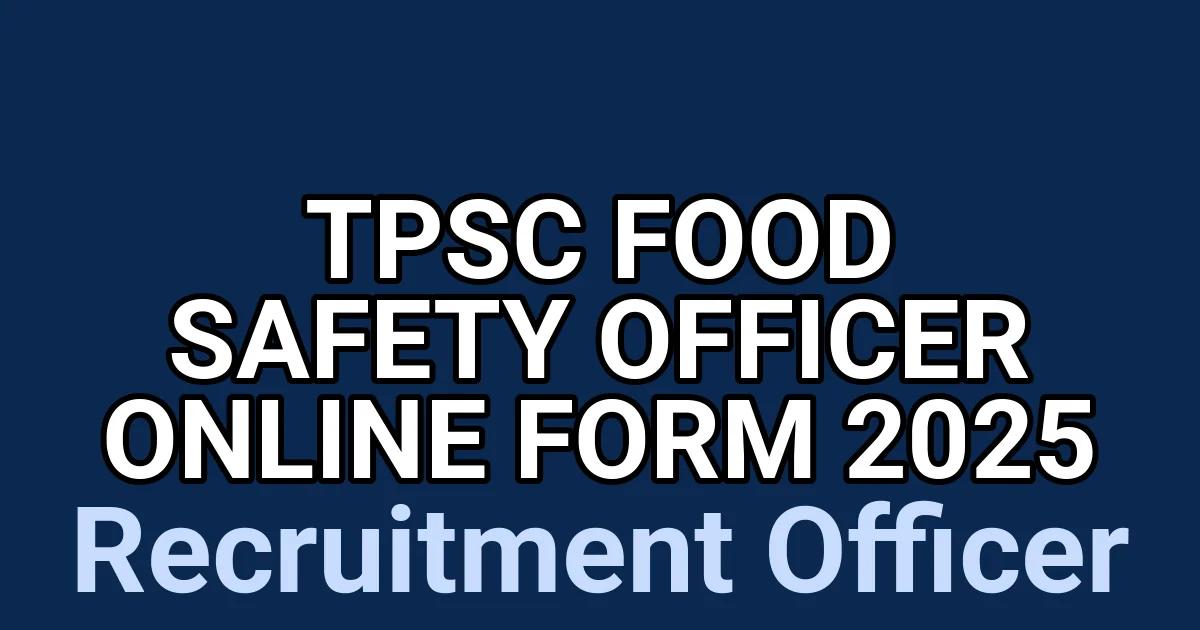 TPSC Food Safety Officer Online Form 2025