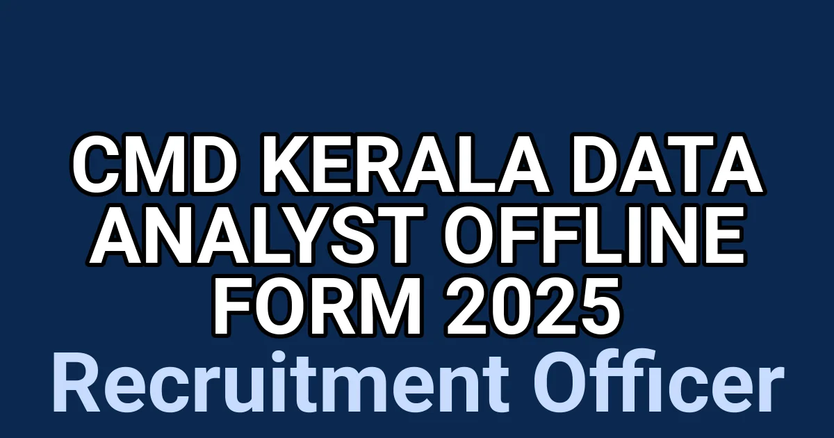 CMD Kerala Data Analyst Offline Form 2025