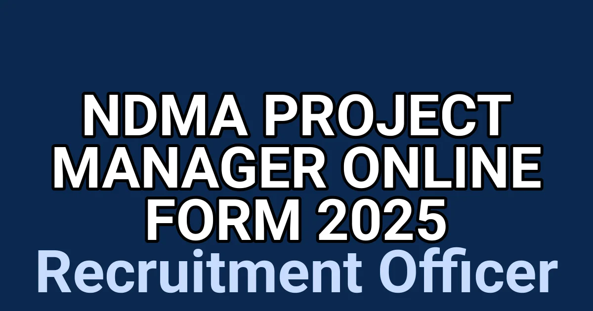 NDMA Project Manager Online Form 2025