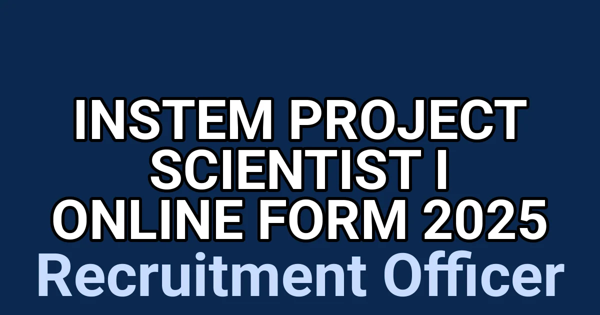 INSTEM Project Scientist I Online Form 2025