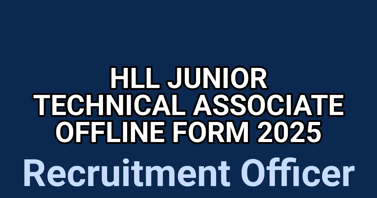 HLL Junior Technical Associate Offline Form 2025