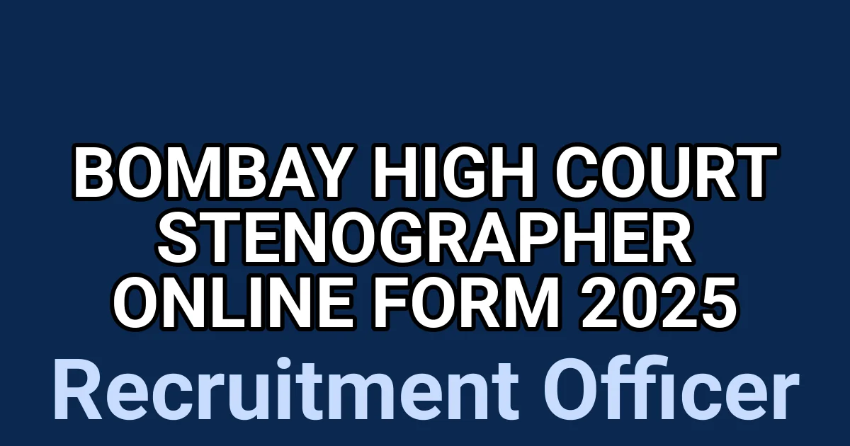 Bombay High Court Stenographer Online Form 2025
