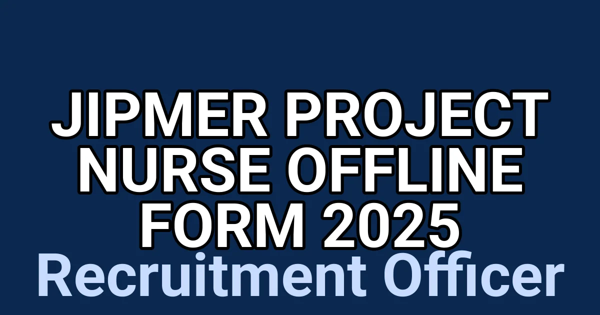 JIPMER Project Nurse Offline Form 2025