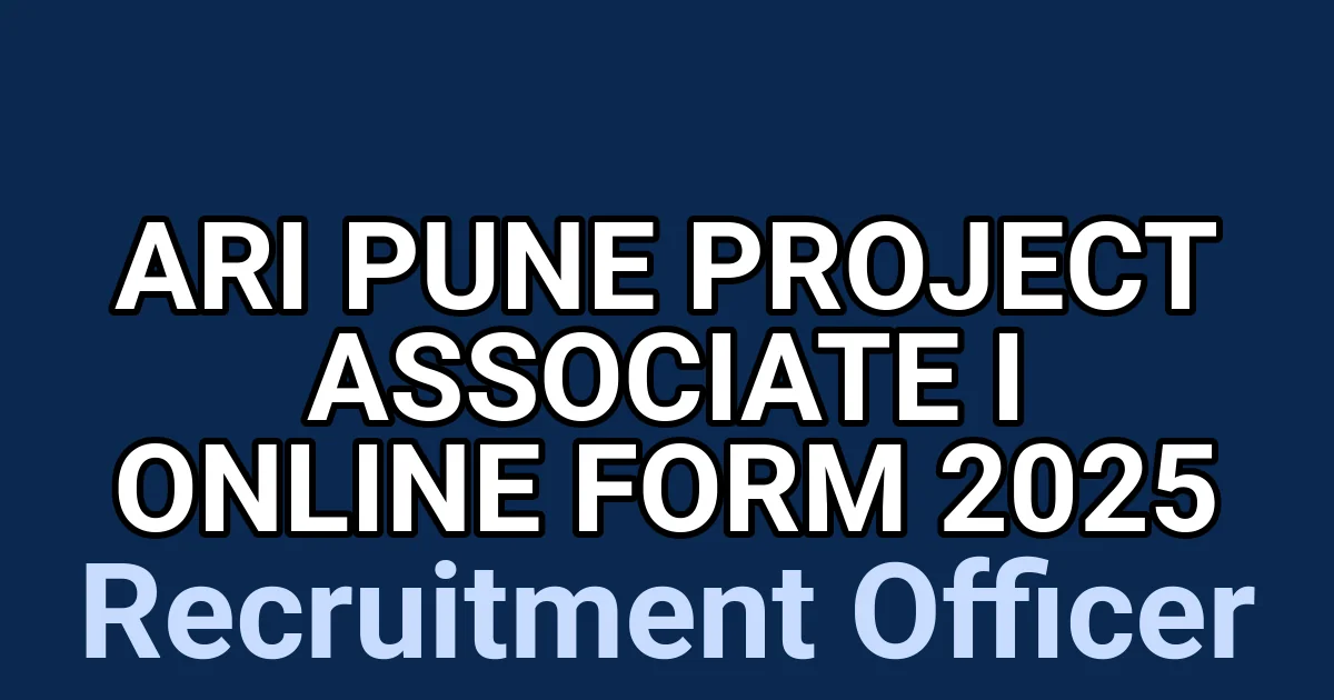 ARI Pune Project Associate I Online Form 2025