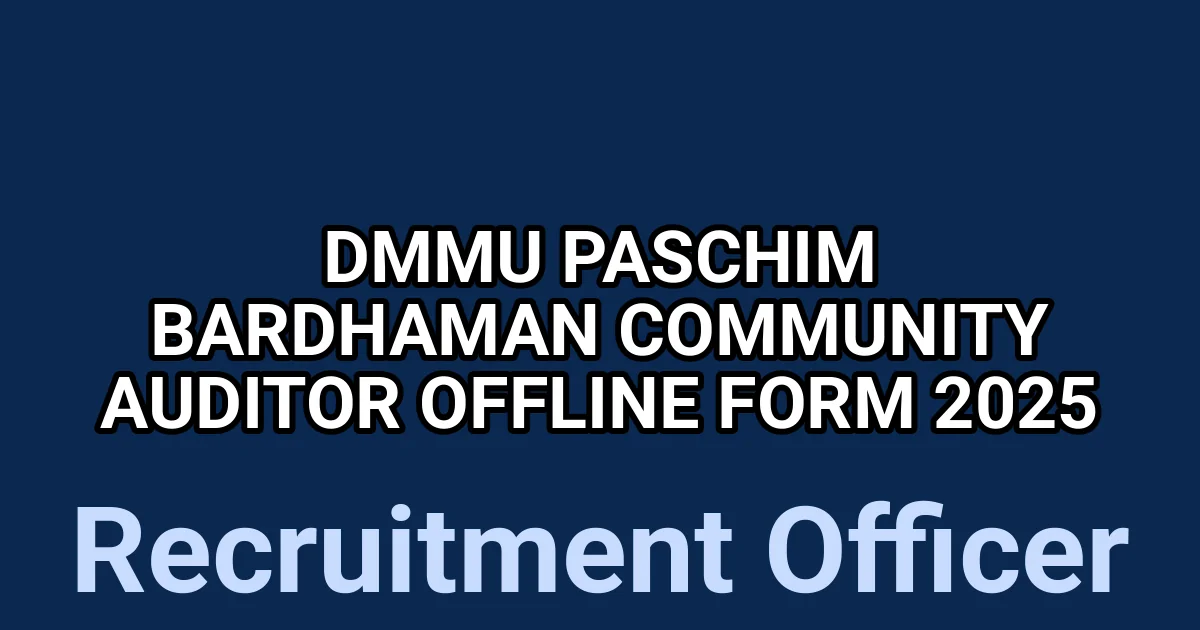 DMMU Paschim Bardhaman Community Auditor Offline Form 2025