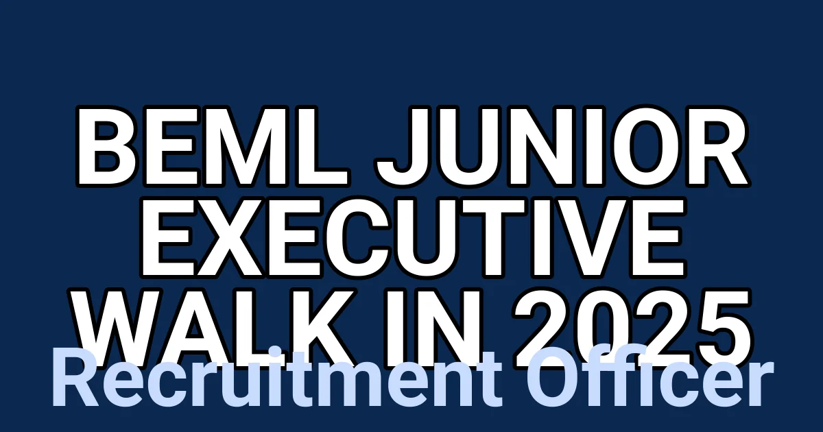 BEML Junior Executive Walk in 2025