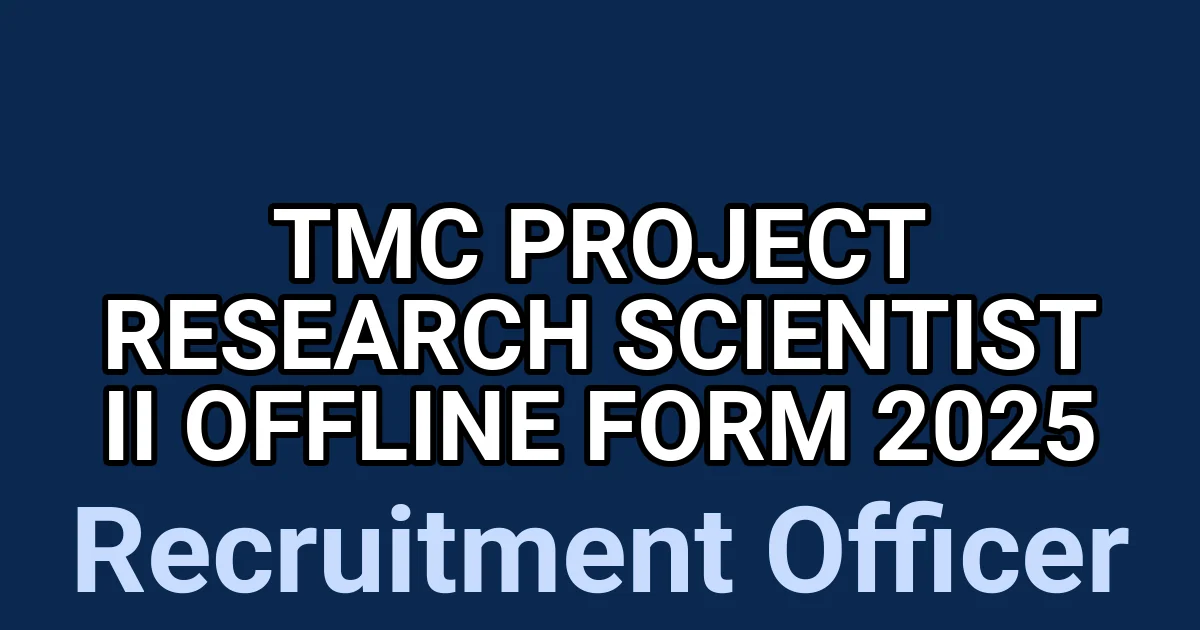 TMC Project Research Scientist II Offline Form 2025