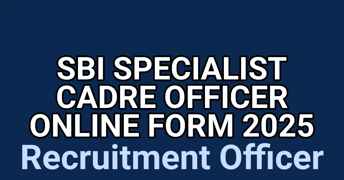SBI Specialist Cadre Officer Online Form 2025