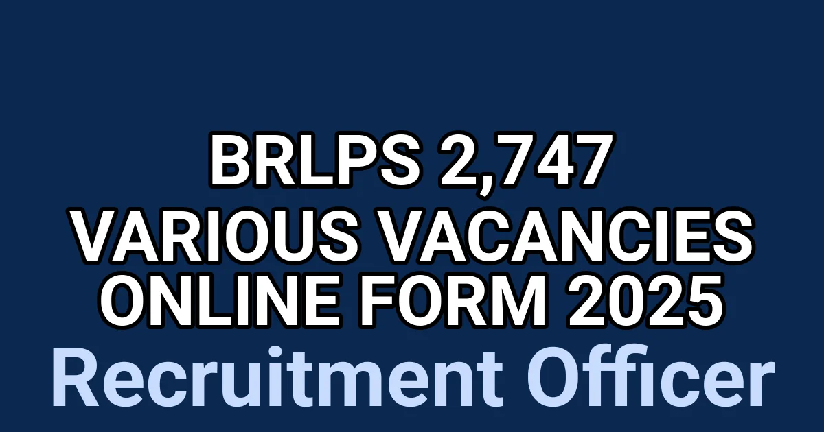 BRLPS 2,747 various Vacancies Online Form 2025
