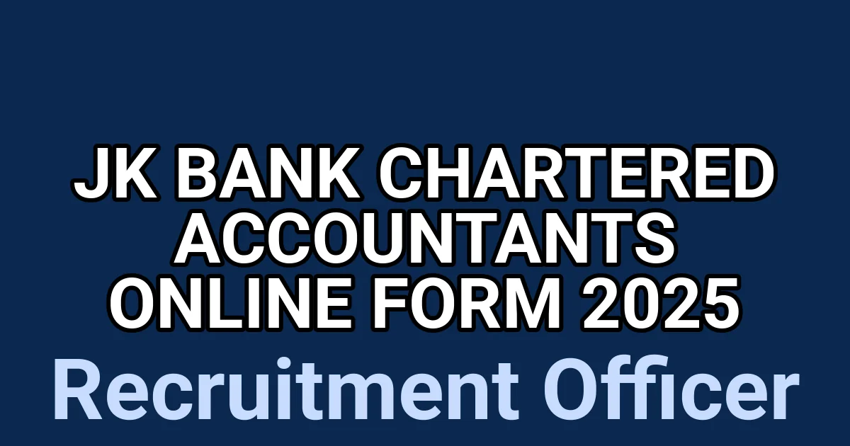 JK Bank Chartered Accountants Online Form 2025
