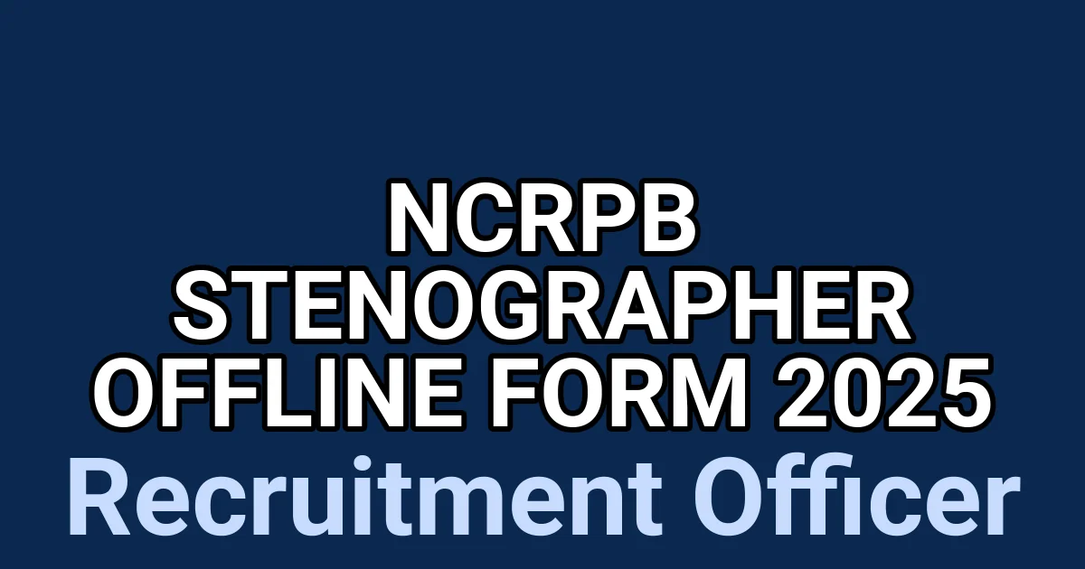 NCRPB Stenographer Offline Form 2025