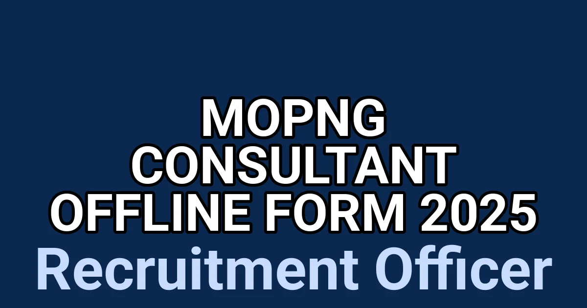 MOPNG Consultant Offline Form 2025