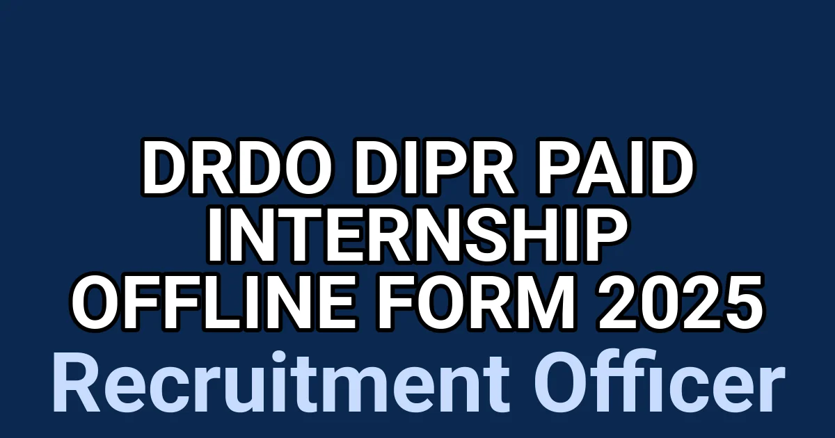 DRDO DIPR Paid Internship Offline Form 2025