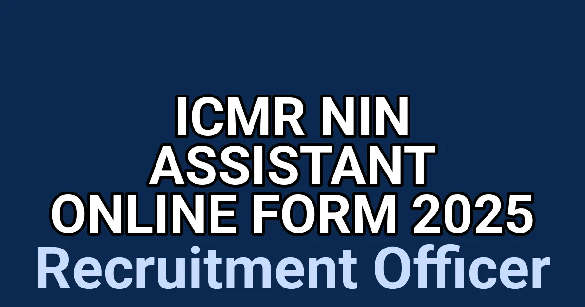 ICMR NIN Assistant Online Form 2025