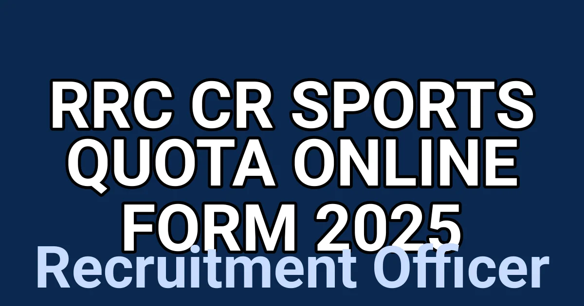 RRC CR Sports Quota Online Form 2025
