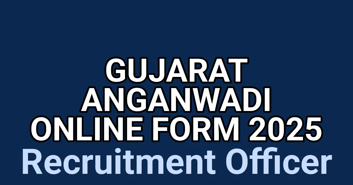 Gujarat Anganwadi Online Form 2025