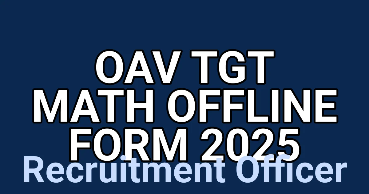 OAV TGT Math Offline Form 2025