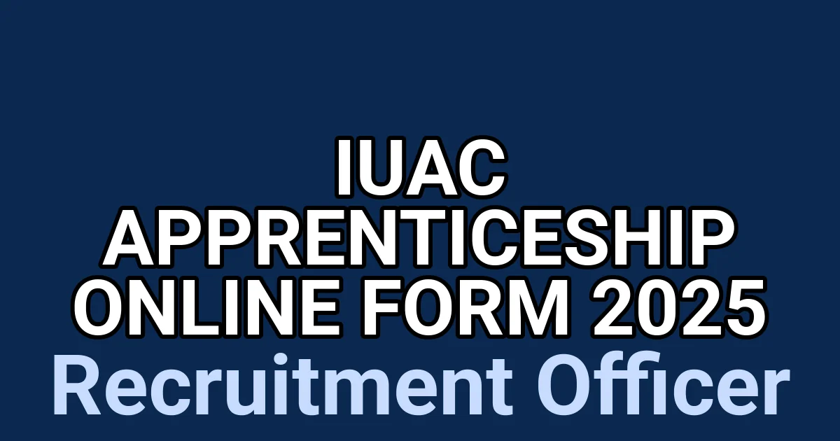 IUAC Apprenticeship Online Form 2025
