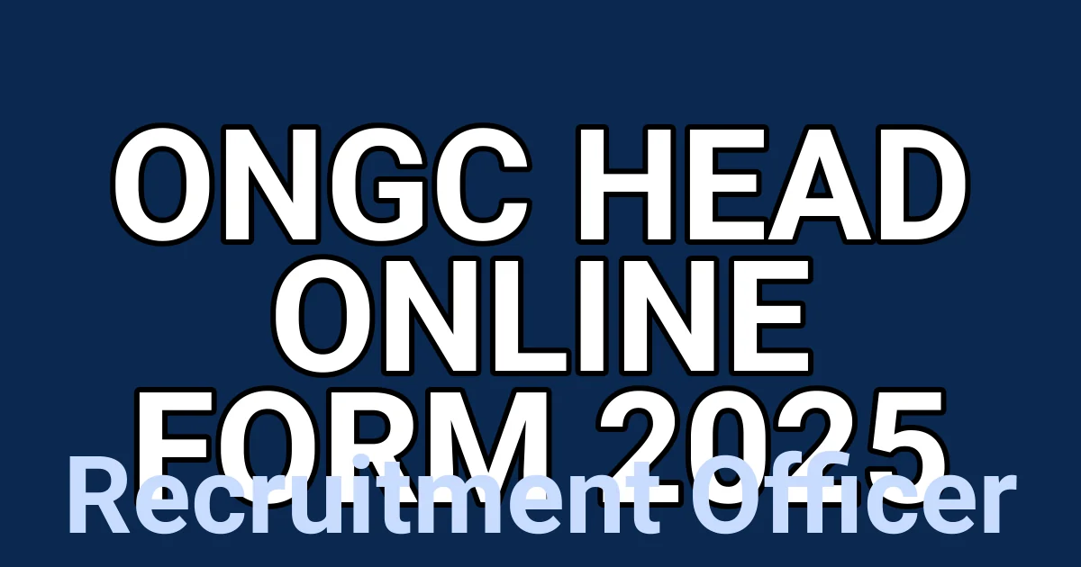 ONGC Head Online Form 2025