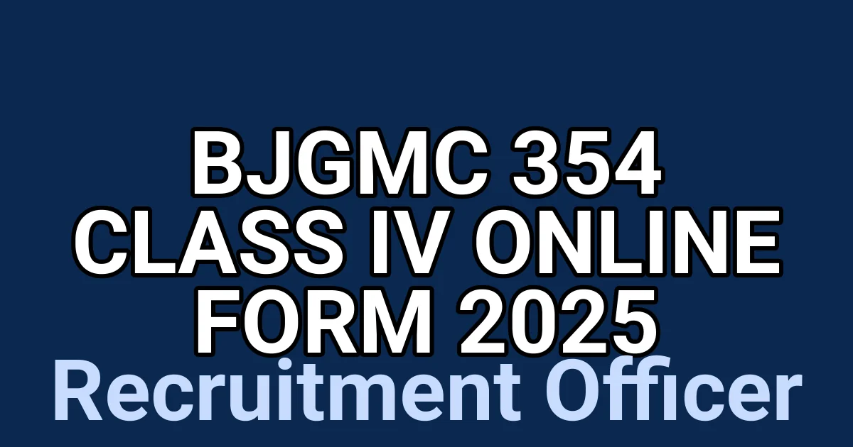 BJGMC 354 Class IV Online Form 2025