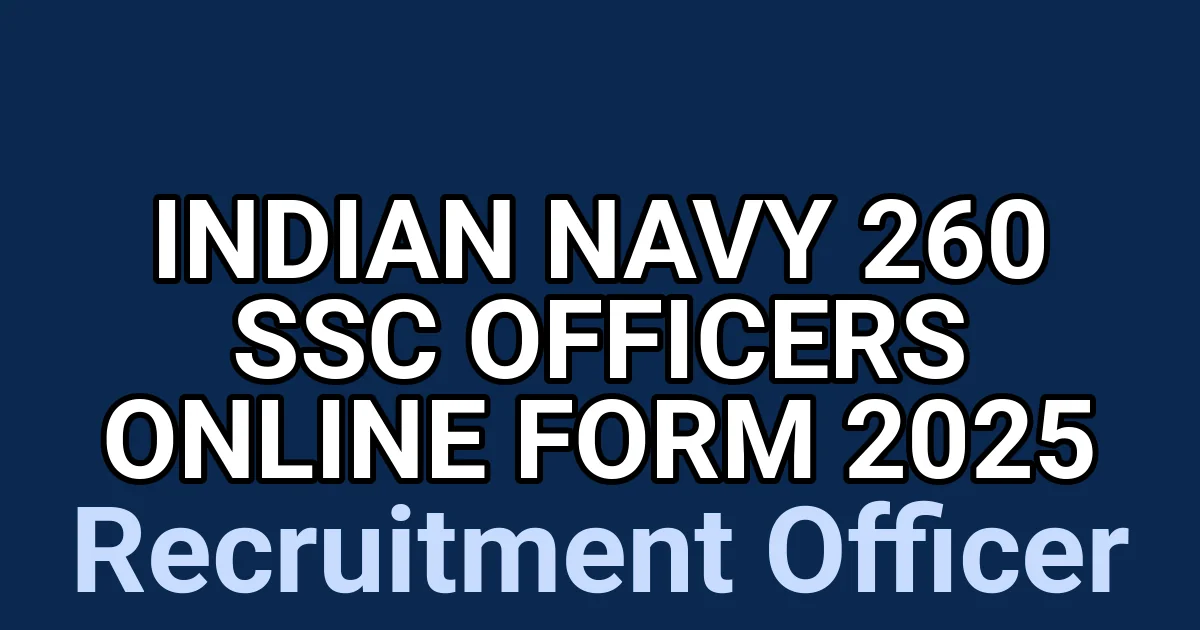 Indian Navy 260 SSC Officers Online Form 2025