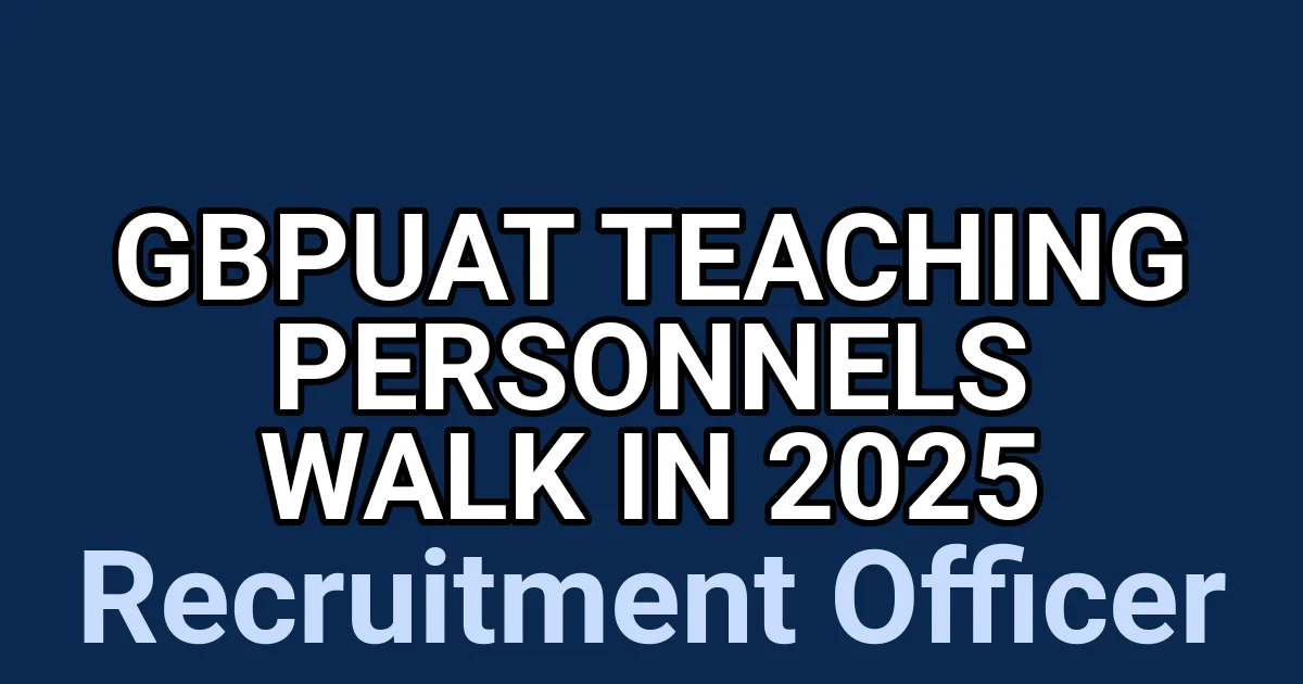 GBPUAT Teaching Personnels Walk in 2025