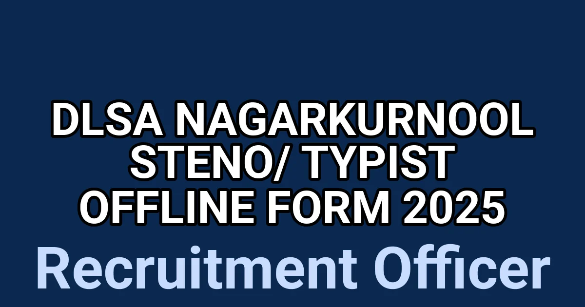 DLSA Nagarkurnool Steno/ Typist Offline Form 2025