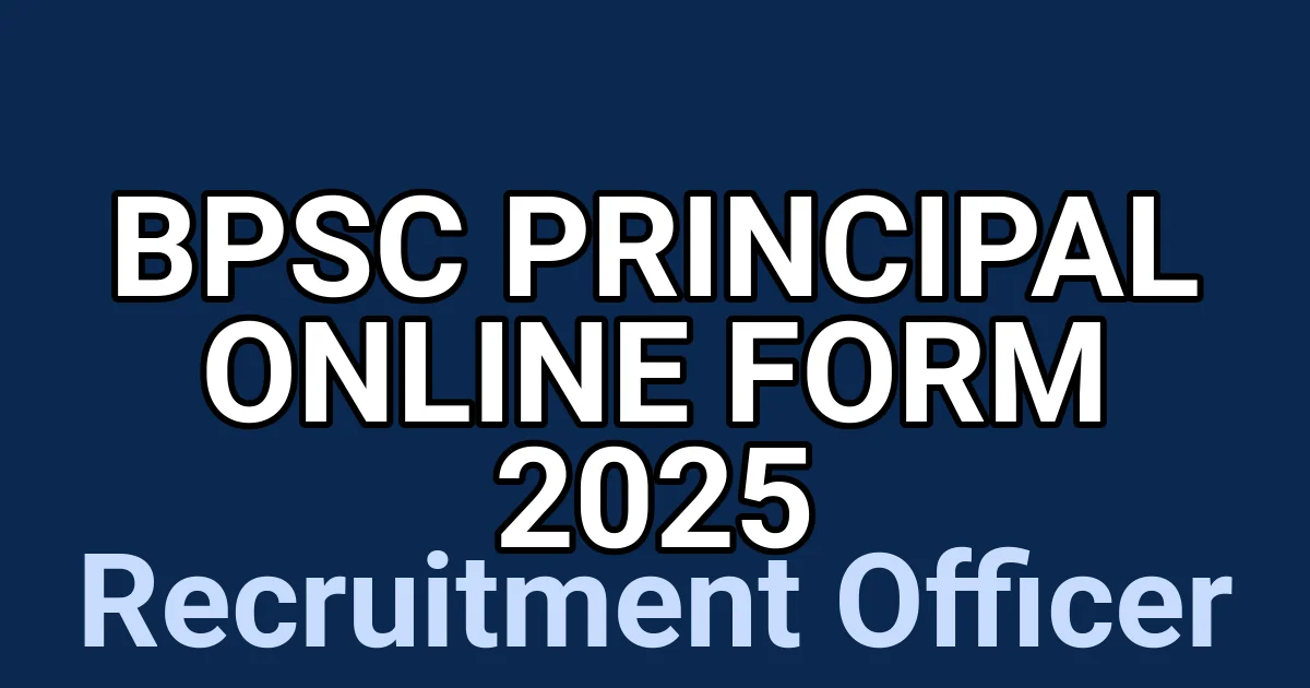 BPSC Principal Online Form 2025